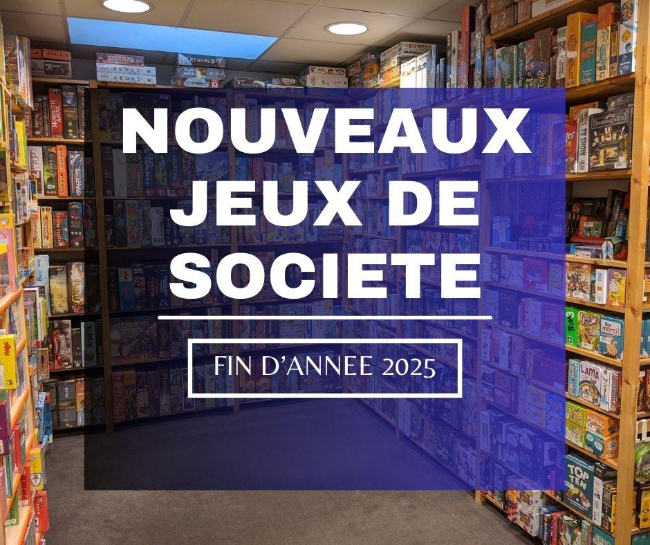 Nouveaux Jeux de Société: Fin 2025 - Sajou Jeux de Société à Jette